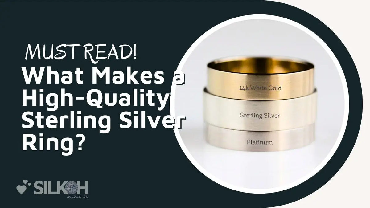 What Makes a High-Quality Sterling Silver Ring? MUST READ! – SILKOH